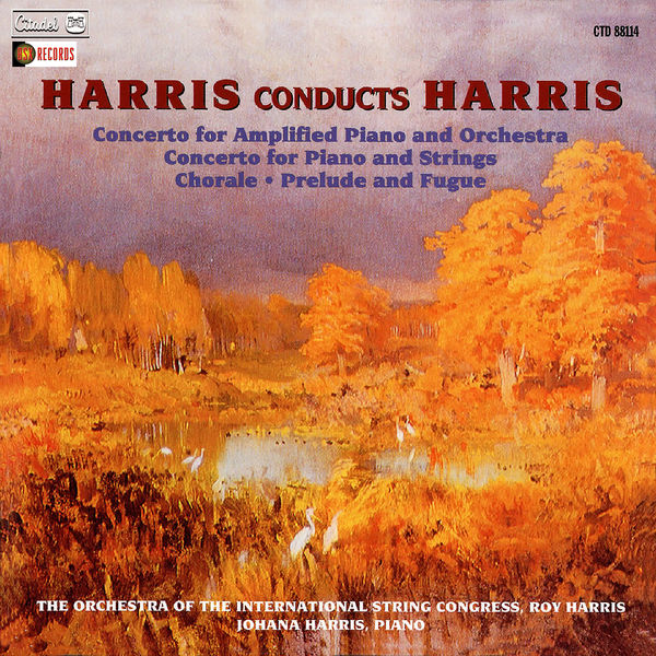 Harris Conducts Harris, Orchestra of the International String Congress ...
