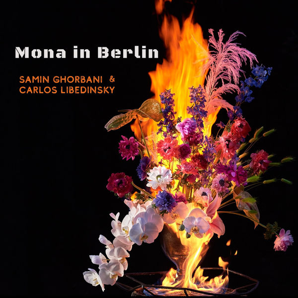 Album Mona in Berlin, Samin Ghorbani | Qobuz: download and streaming in high quality
