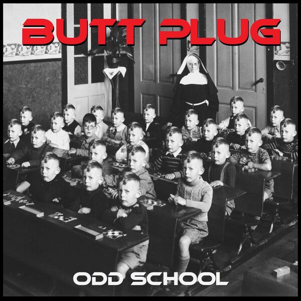 Odd School, Butt Plug - Qobuz