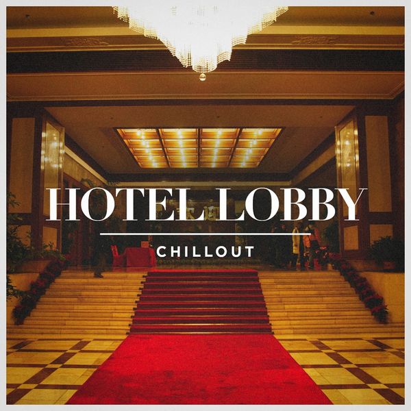 Hotel Lobby Chillout Cafe Chillout Music Club Ibiza Chill Out Lounge