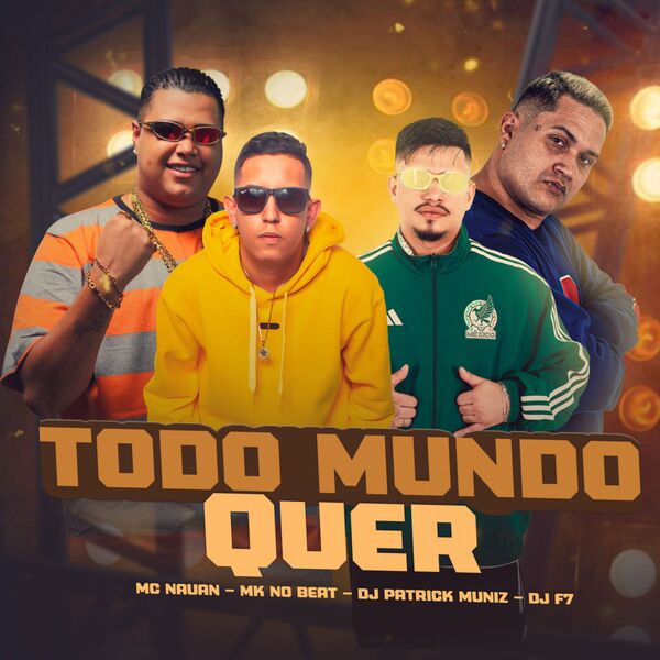 Todo Mundo Quer, DJ PATRICK MUNIZ - Qobuz