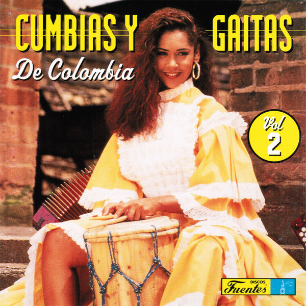 Cumbias y Gaitas de Colombia, Vol. 2, Various Artists - Qobuz