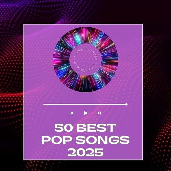 50 BEST POP SONGS 2025, Various Artists - Qobuz