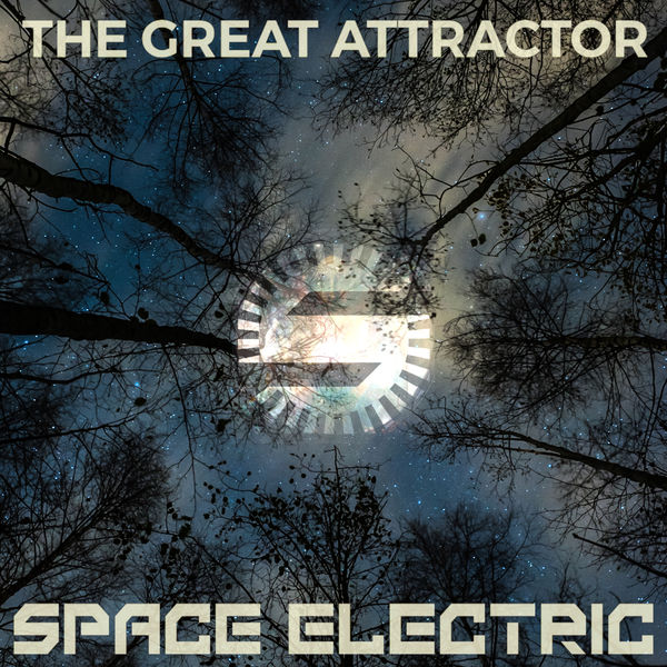 The Great Attractor, Space Electric - Qobuz