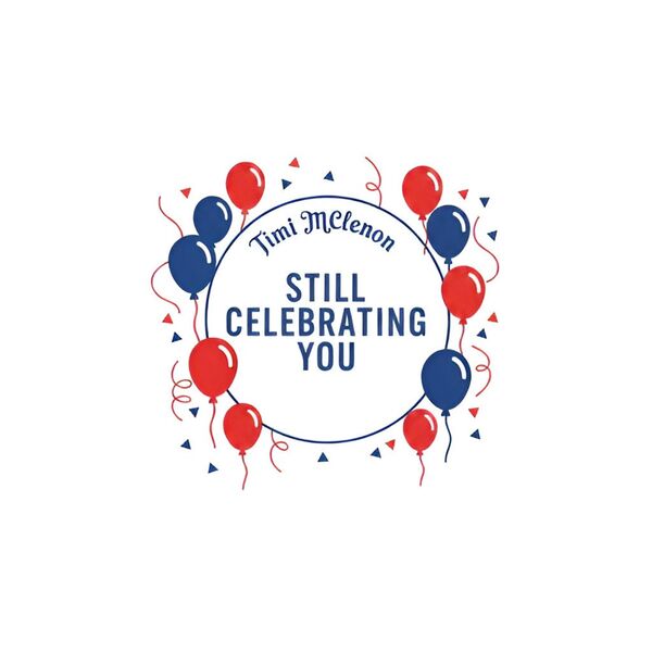 Still celebrating you, Timi mclenon - Qobuz