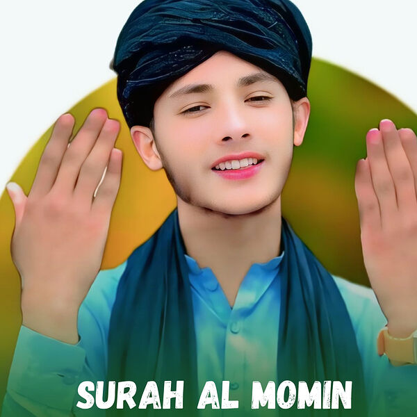Surah Al Momin, Farooq Shah - Qobuz