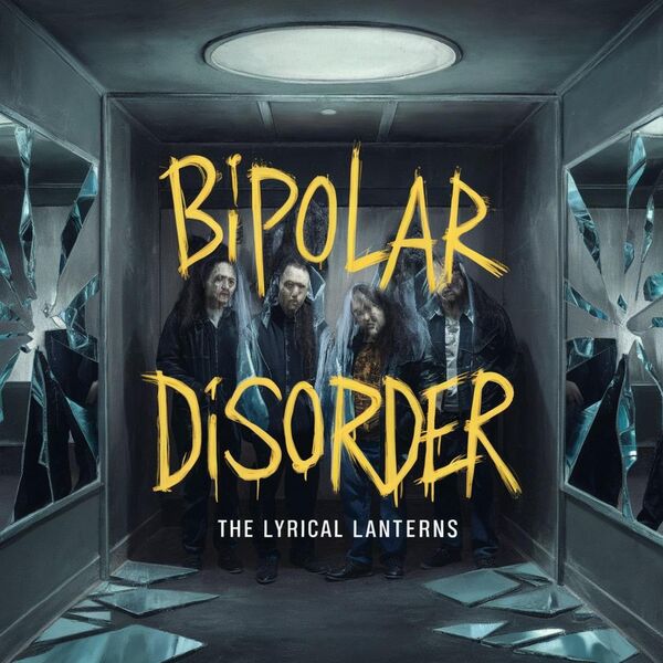 Bipolar Disorder Song, The Lyrical Lanterns - Qobuz
