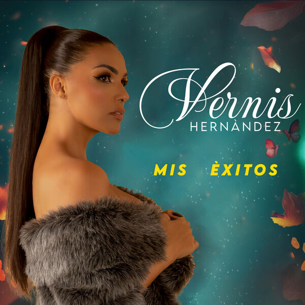 Mis Éxitos, Vernis Hernandez - Qobuz