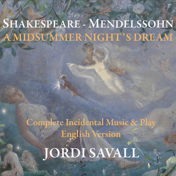 A Midsummer Night's Dream, Jordi Savall - Qobuz