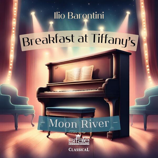 Moon River (Breakfast at Tiffany's), Ilio Barontini - Qobuz