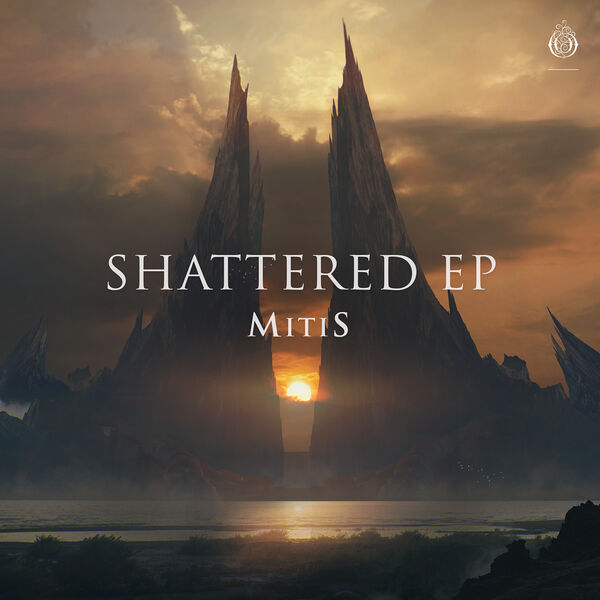 Shattered EP, Mitis - Qobuz