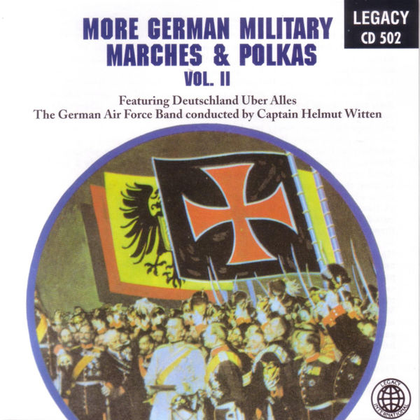 More German Military Marches & Polkas Vol.2, The German Air Force Band ...