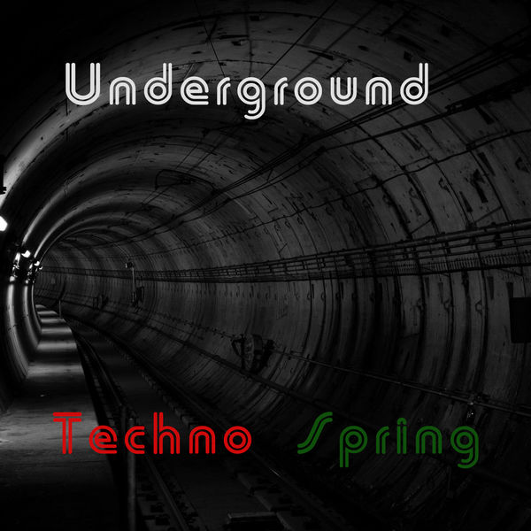 Underground Techno Spring (Original Mix), Various Artists - Qobuz