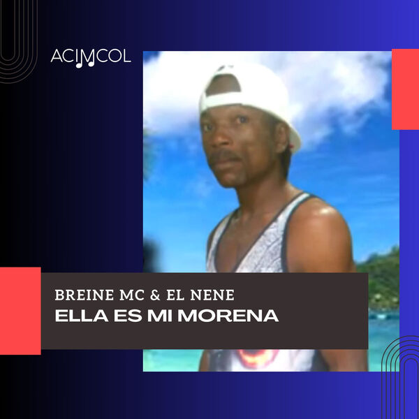 Ella es mi Morena, Breine Mc - Qobuz