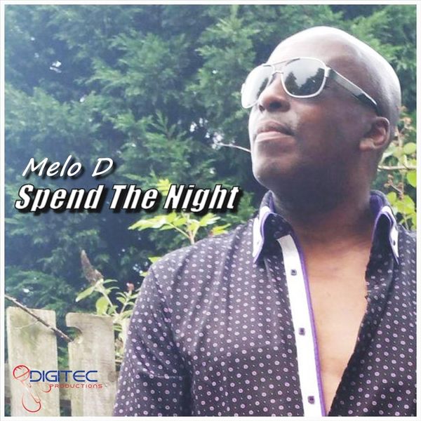 Spend the Night, Melo D - Qobuz