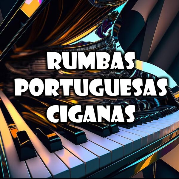 RÚMBA PORTUGUESA DJ SALGUERO 16 2024, Rumbas Portuguesas Ciganas - Qobuz