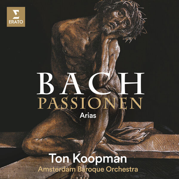 Bach: Passionen - Arias, Ton Koopman - Qobuz