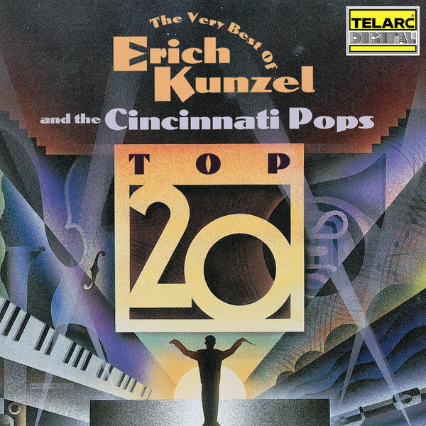 The Very Best Of Erich Kunzel, Erich Kunzel - Qobuz