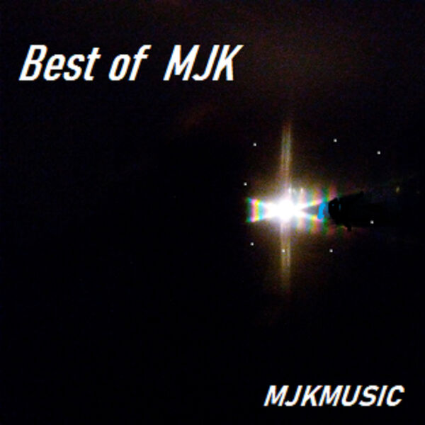 Best of MJK, MJK - Qobuz
