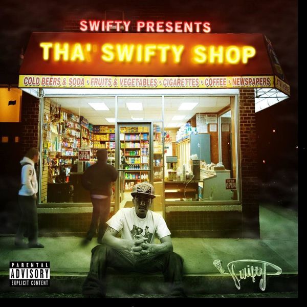 Tha Swifty Shop, Swifty Lopez - Qobuz