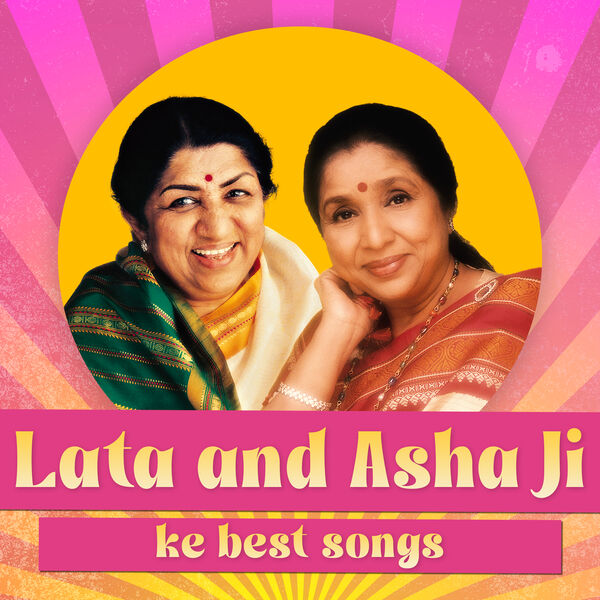 Lata and Asha ji Ke Best Songs, Asha Bhosle - Qobuz