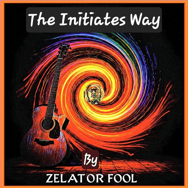 The Initiates Way, Zelator Fool - Qobuz