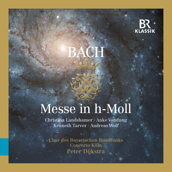 Bach: Mass in B Minor, BWV 232, Peter Dijkstra - Qobuz