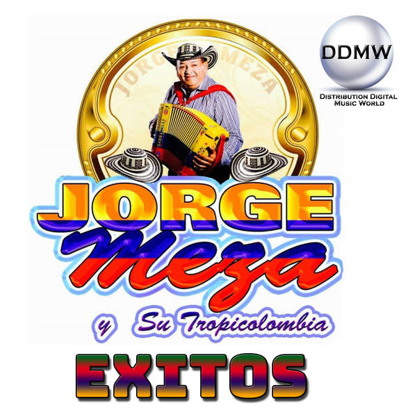 Exitos, Jorge Meza Y Su Tropi Colombia - Qobuz