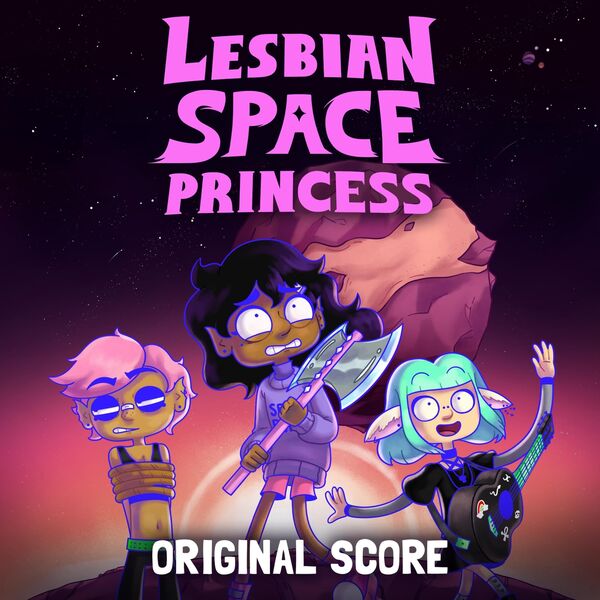 Lesbian Space Princess (Soundtrack) [Original Score], Lesbian Space ...