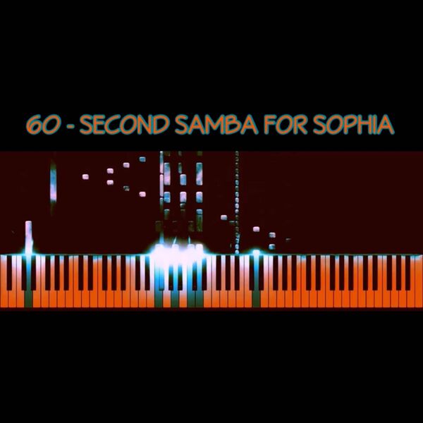 60-Second Samba For Sophia, The Bloody E - Qobuz