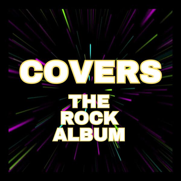 Covers the Rock Album, Various Artists - Qobuz