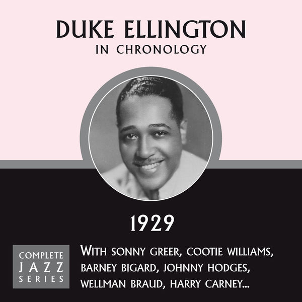 Complete Jazz Series 1929, Duke Ellington - Qobuz