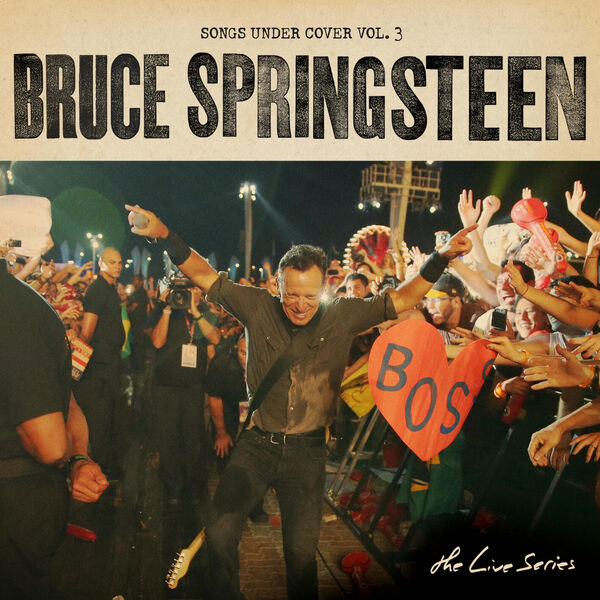 The Live Series: Songs Under Cover Vol. 3, Bruce Springsteen - Qobuz