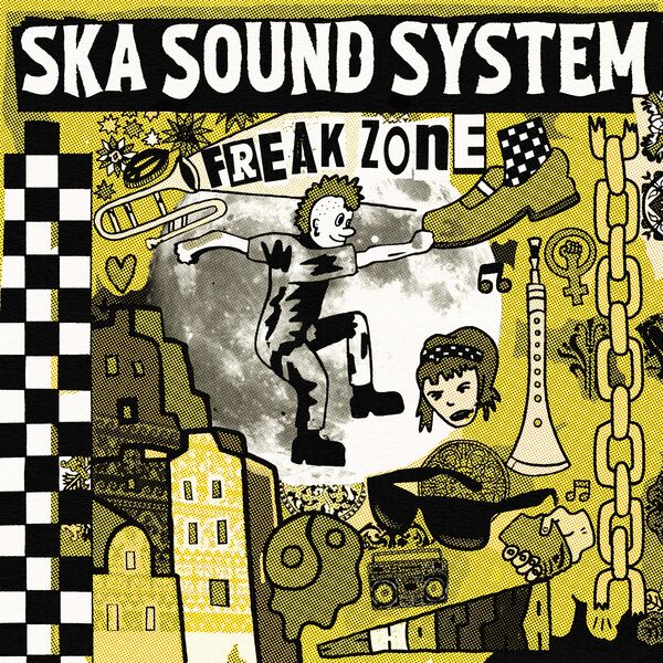 Freak Zone, Ska Sound System - Qobuz