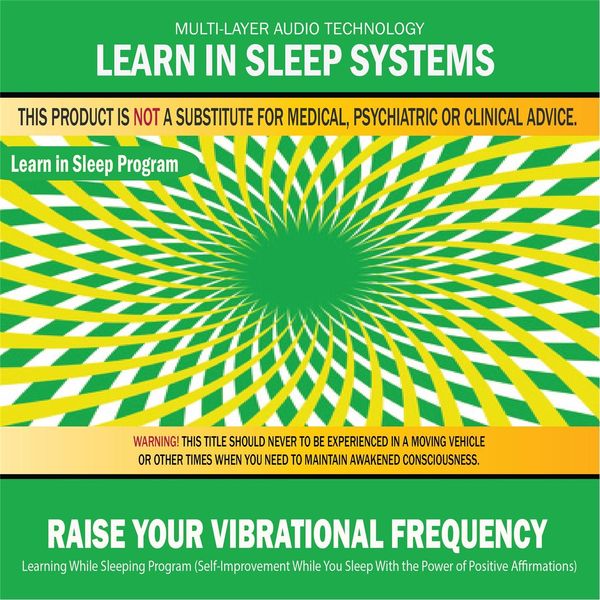 Álbum Raise Your Vibrational Frequency: Learning While Sleeping Program (Self-Improvement While ...