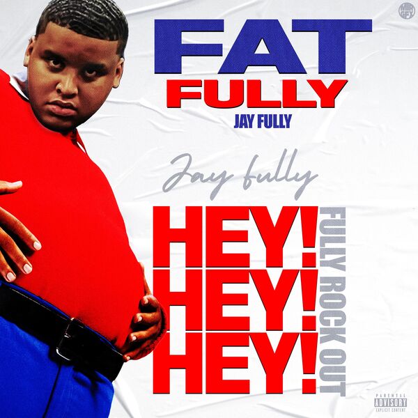 Fat fully, Jay Fully - Qobuz