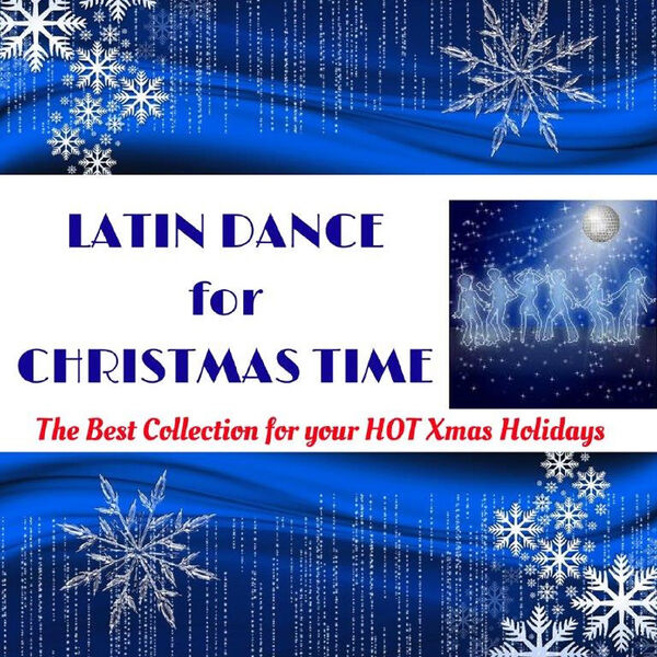 Latin Dance for Christmas Time, Various Artists - Qobuz
