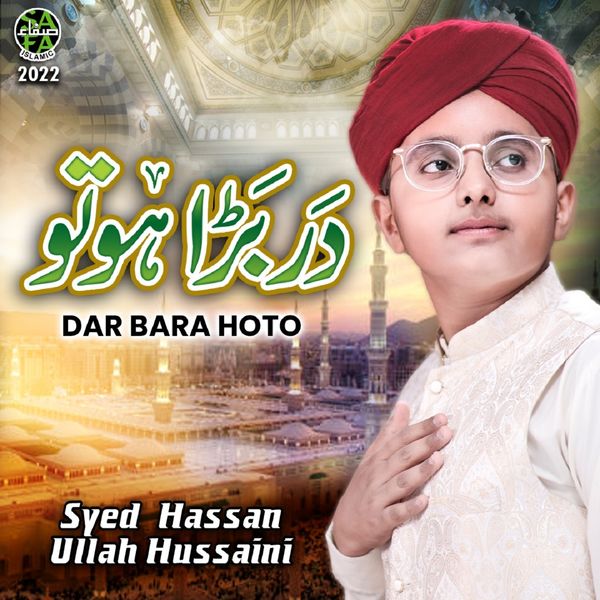 Dar Bara Ho To, Syed Hassan Ullah Hussaini - Qobuz