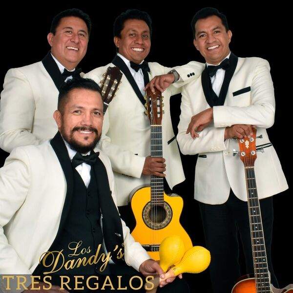Tres Regalos, Los Dandys - Qobuz