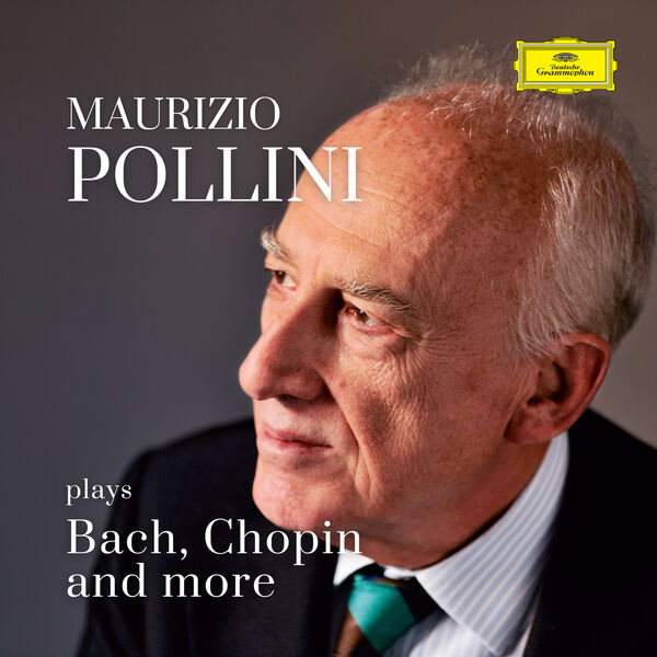 Pollini plays Bach, Chopin and more, Maurizio Pollini - Qobuz