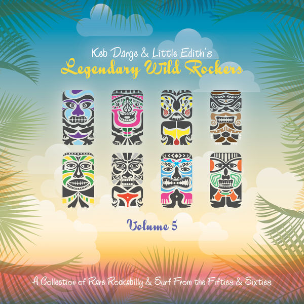 Keb Darge and Little Edith's Legendary Wild Rockers 5, Keb Darge - Qobuz