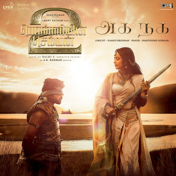 Aga Naga (From "Ponniyin Selvan Part-2"), A.R. Rahman - Qobuz