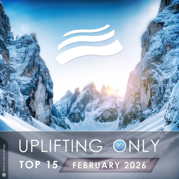 Uplifting Only Top 15: February 2026 (Extended Mixes), Ori Uplift Radio ...