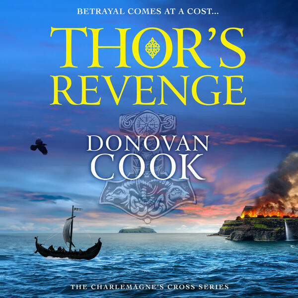 Thor's Revenge - The Charlemagne's Cross Series, Book 3 (Unabridged ...