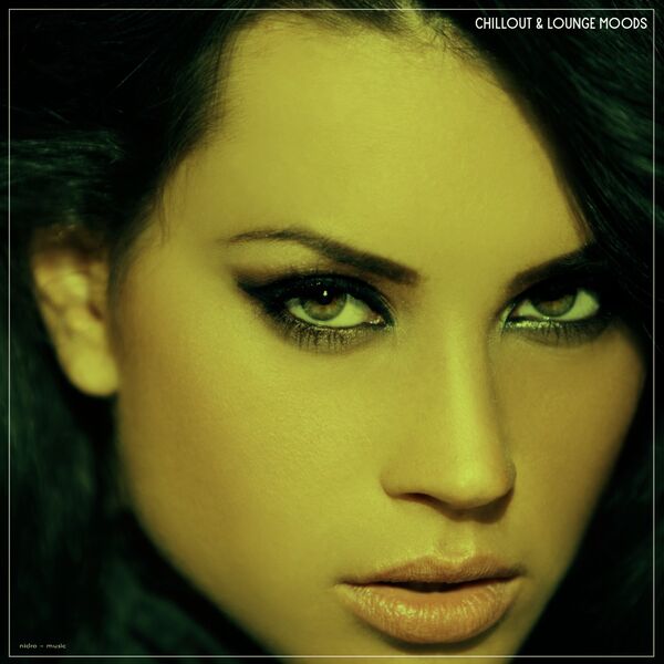 Chillout & Lounge Moods, Various Artists - Qobuz