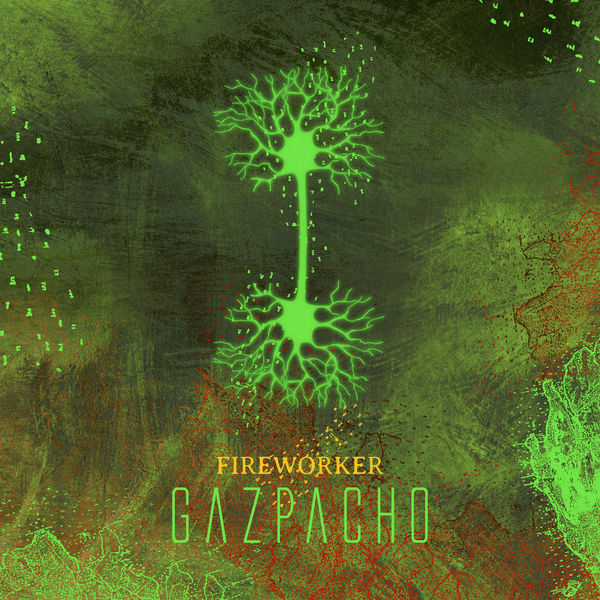 Fireworker, Gazpacho - Qobuz