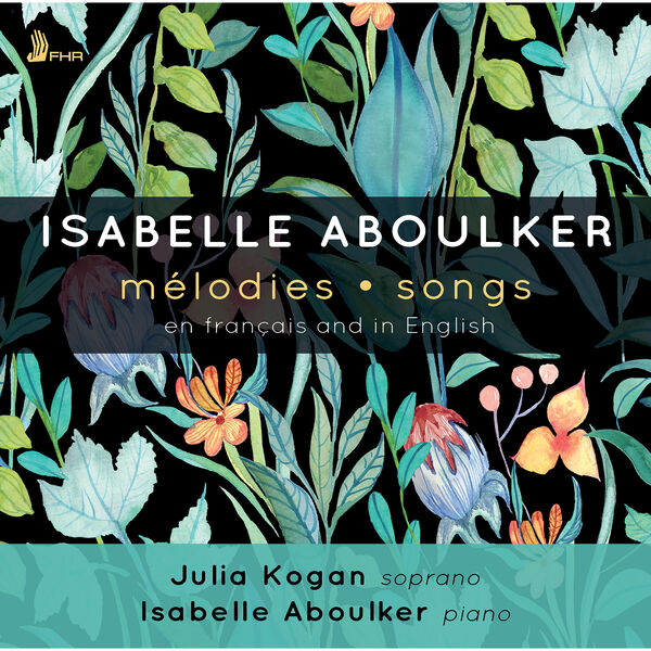 Aboulker: Mélodies & Songs, Julia Kogan - Qobuz