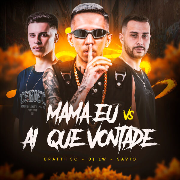 MEGA MAMA EU vs AI QUE VONTADE, LUCAS DOS SANTOS COELHO - Qobuz