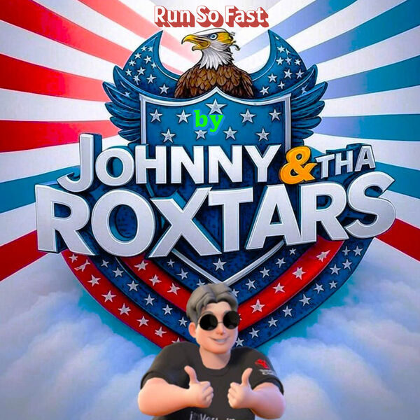 Run So Fast (Remix), Johnny & Tha RoXtars - Qobuz