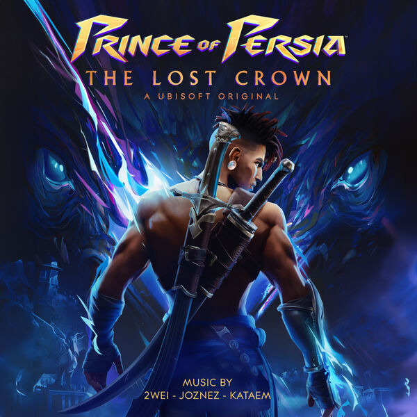 The Lost Crown (Original Music for Prince of Persia), 2WEI - Qobuz